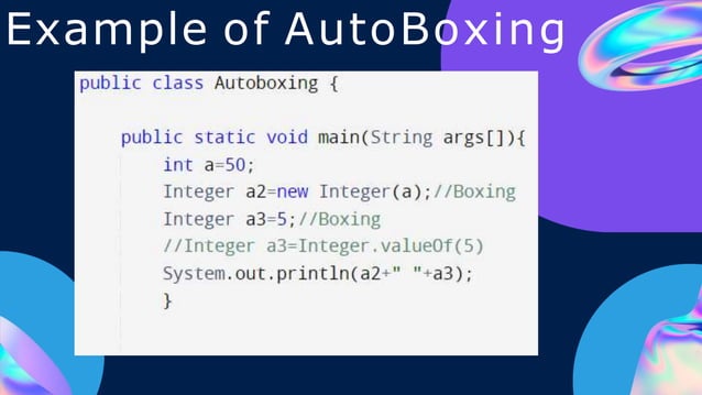 AutoBoxing and Unboxing in java ppt.pptx | Programming Languages ...