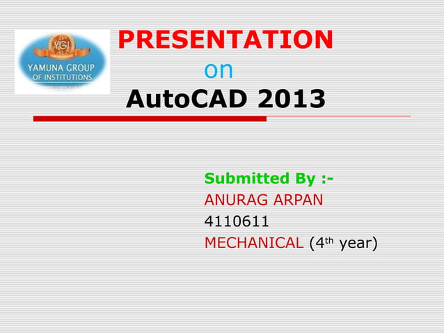 Anurag Arpan (PPT on AutoCAD ) | PPT | 3-D Graphics | Computer Software ...