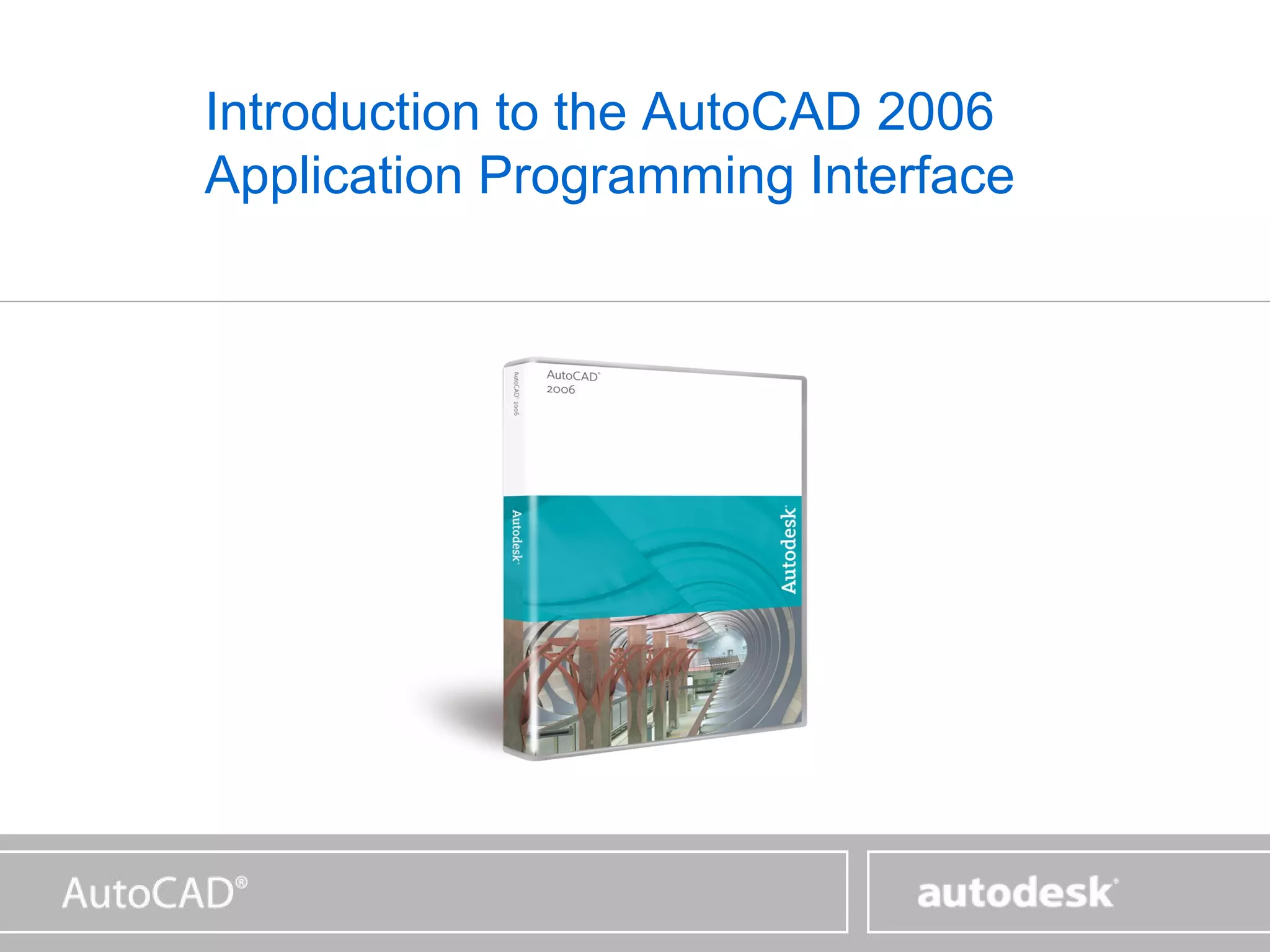 Auto cad 2006_api_overview | PPT
