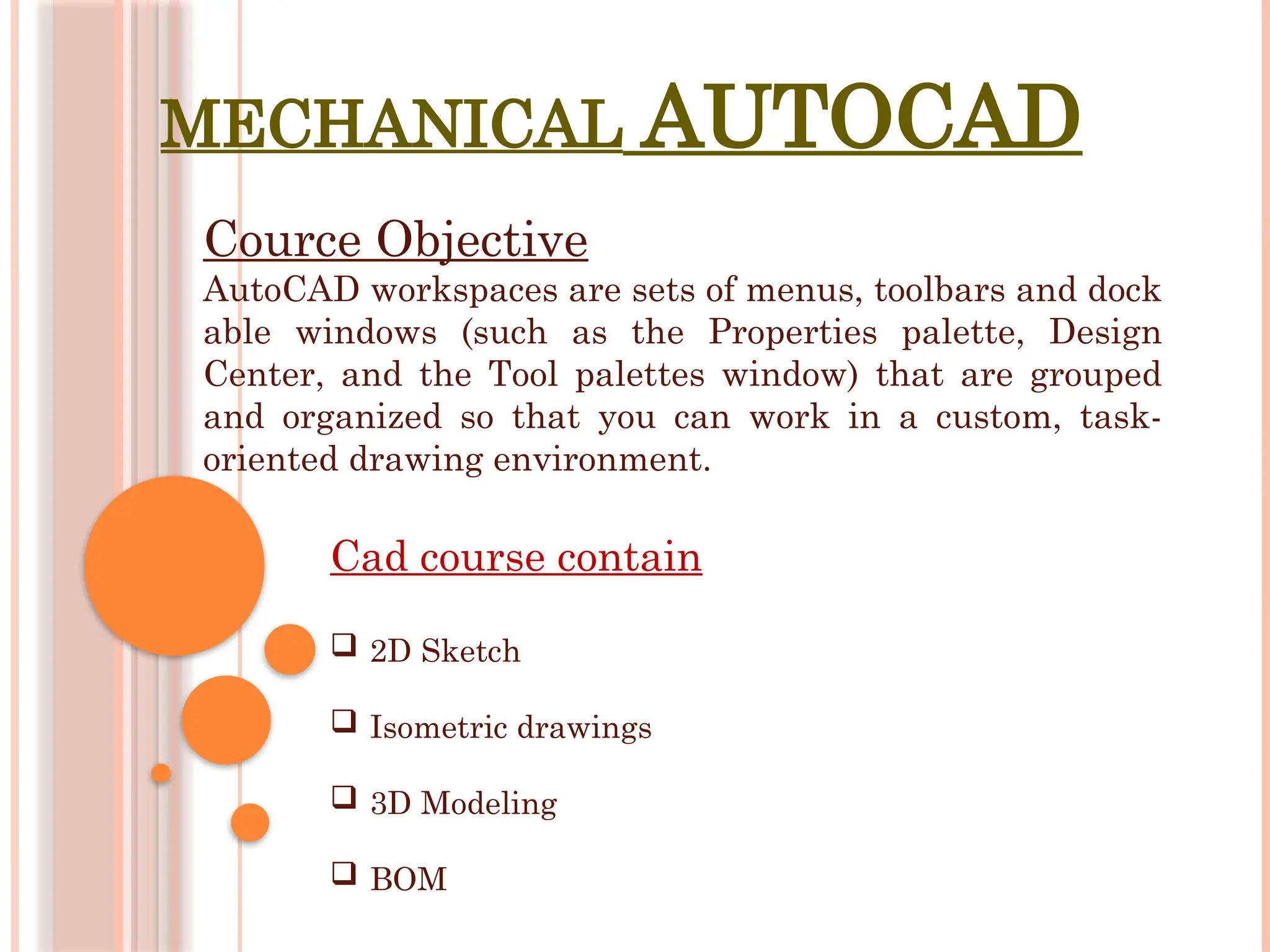 Objectives of learning AutoCAD in mechanical industry | PPTX
