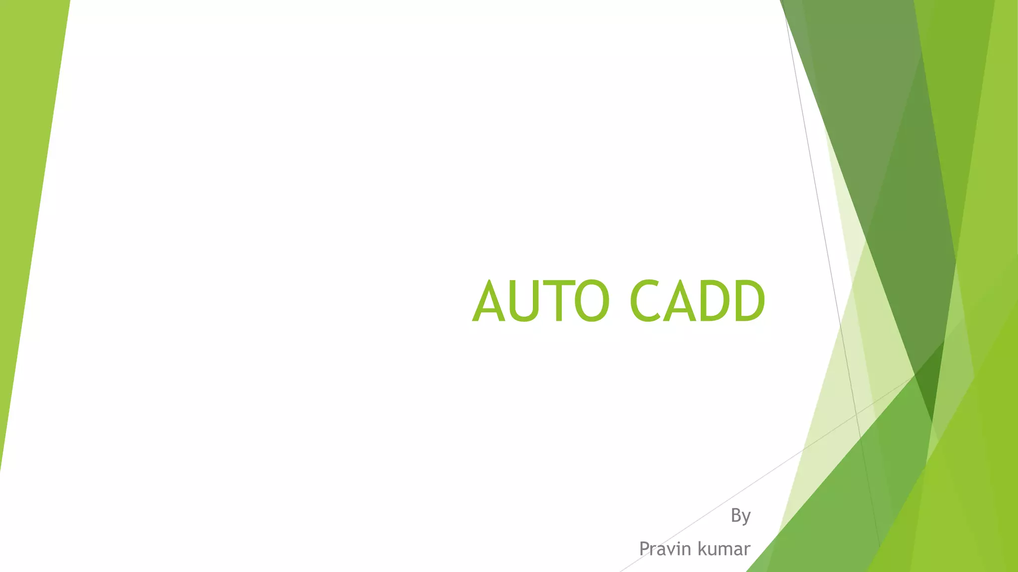 AUTO CADD PPT.pptx