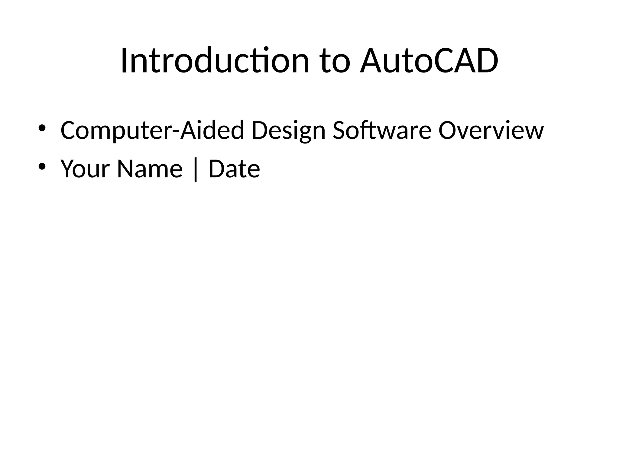 AutoCAD_Presentation.pptx simple and basic | PPT