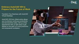 AutoCAD VDI Revolutionizing Workspaces for Unmatched Productivity.ppt.pptx