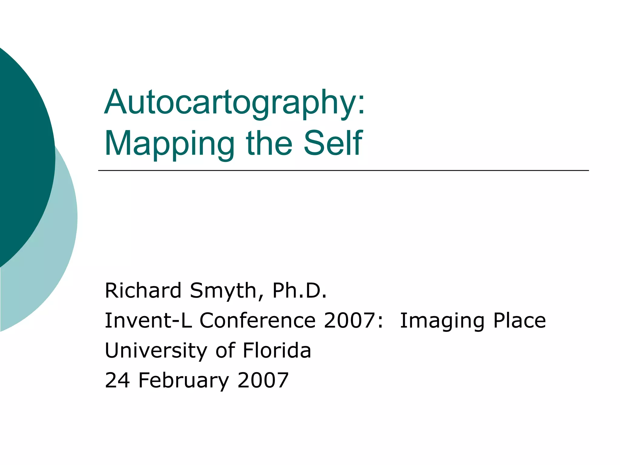 Autocartography: Mapping the Self | PPT