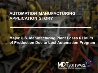 Automotive Manufacturer Learns How to Prevent Downtime After a PLC ...