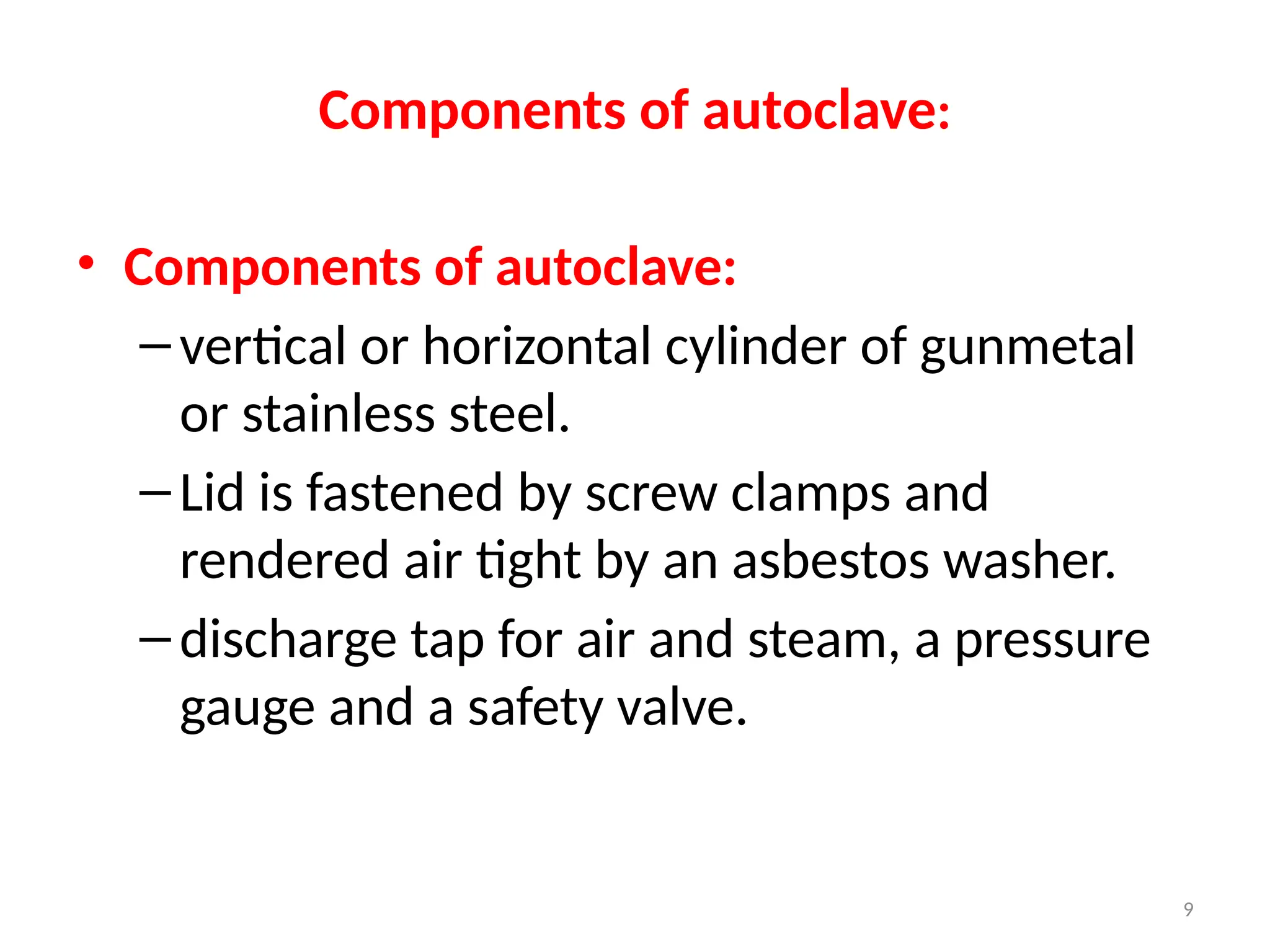 Autoclave: Principle and components of autoclave .pptx