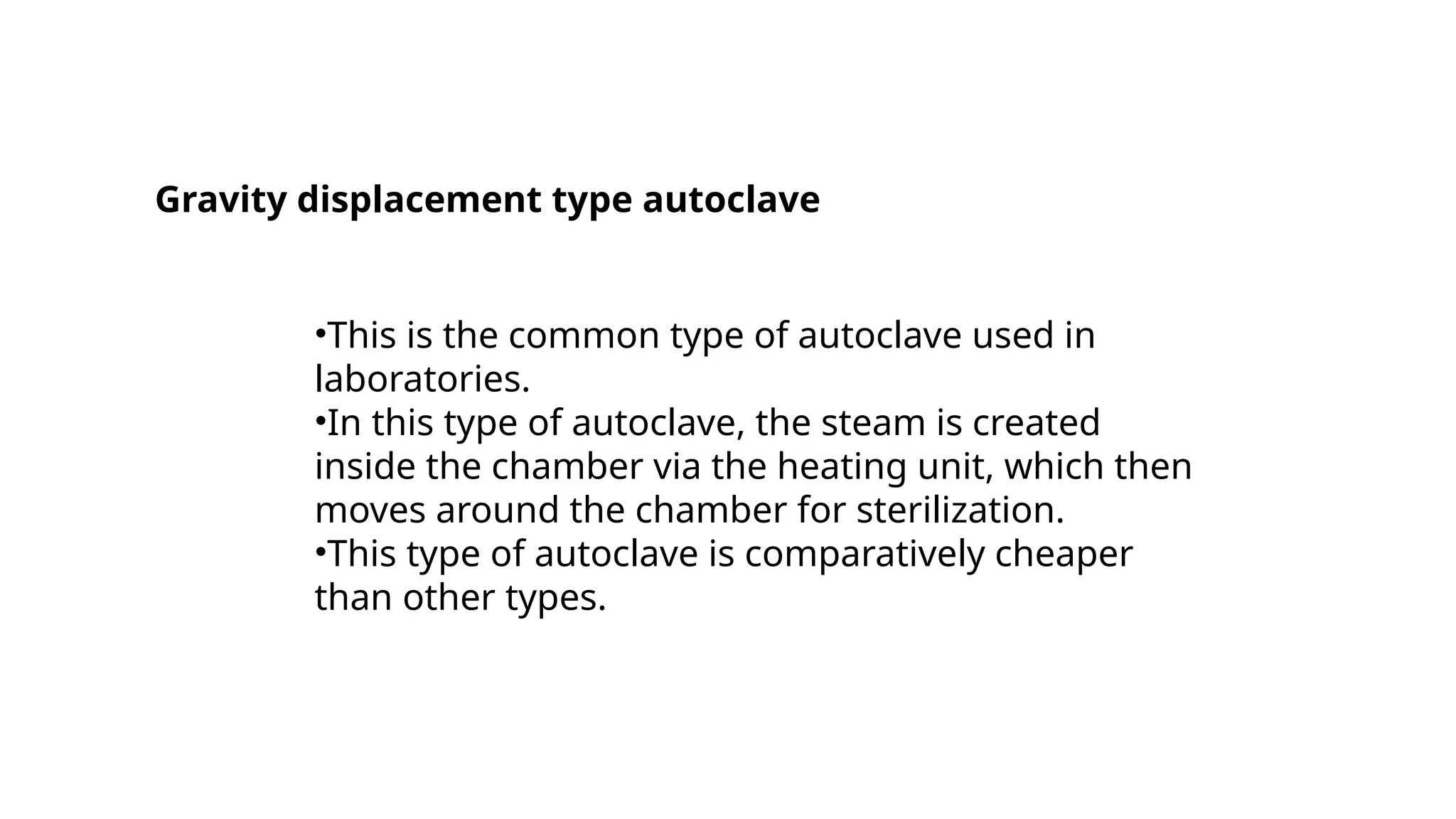 Basics, principle, types and working of Autoclave | PPTX