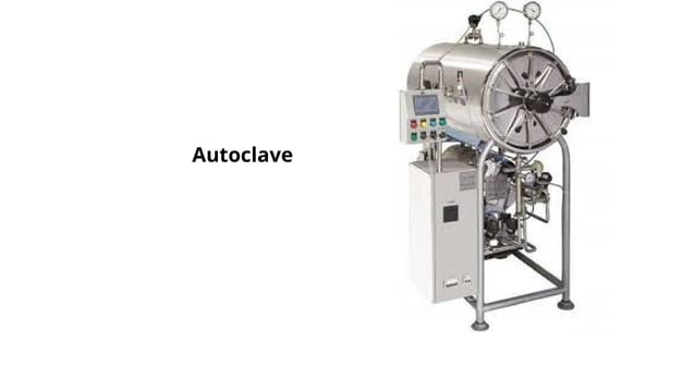Basics, principle, types and working of Autoclave | PPTX