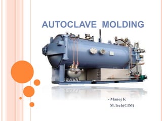 Autoclave molding | PPTX