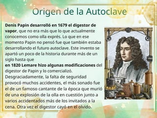 Autoclaves de almiento historia y partes de la maquina | PPTX