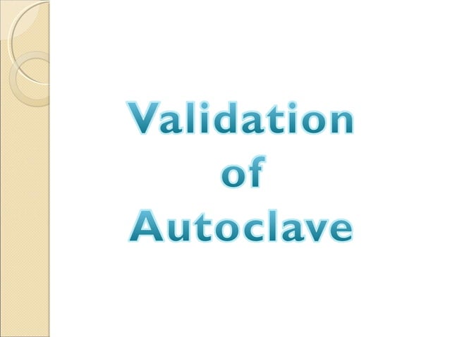 Autoclave validation maliba | PPT