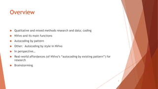 Letting the Machine Code Qualitative and Mixed Methods Data in NVivo 10 | PPT