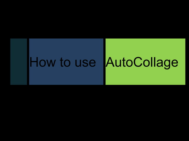 How to use Autocollage | PPT