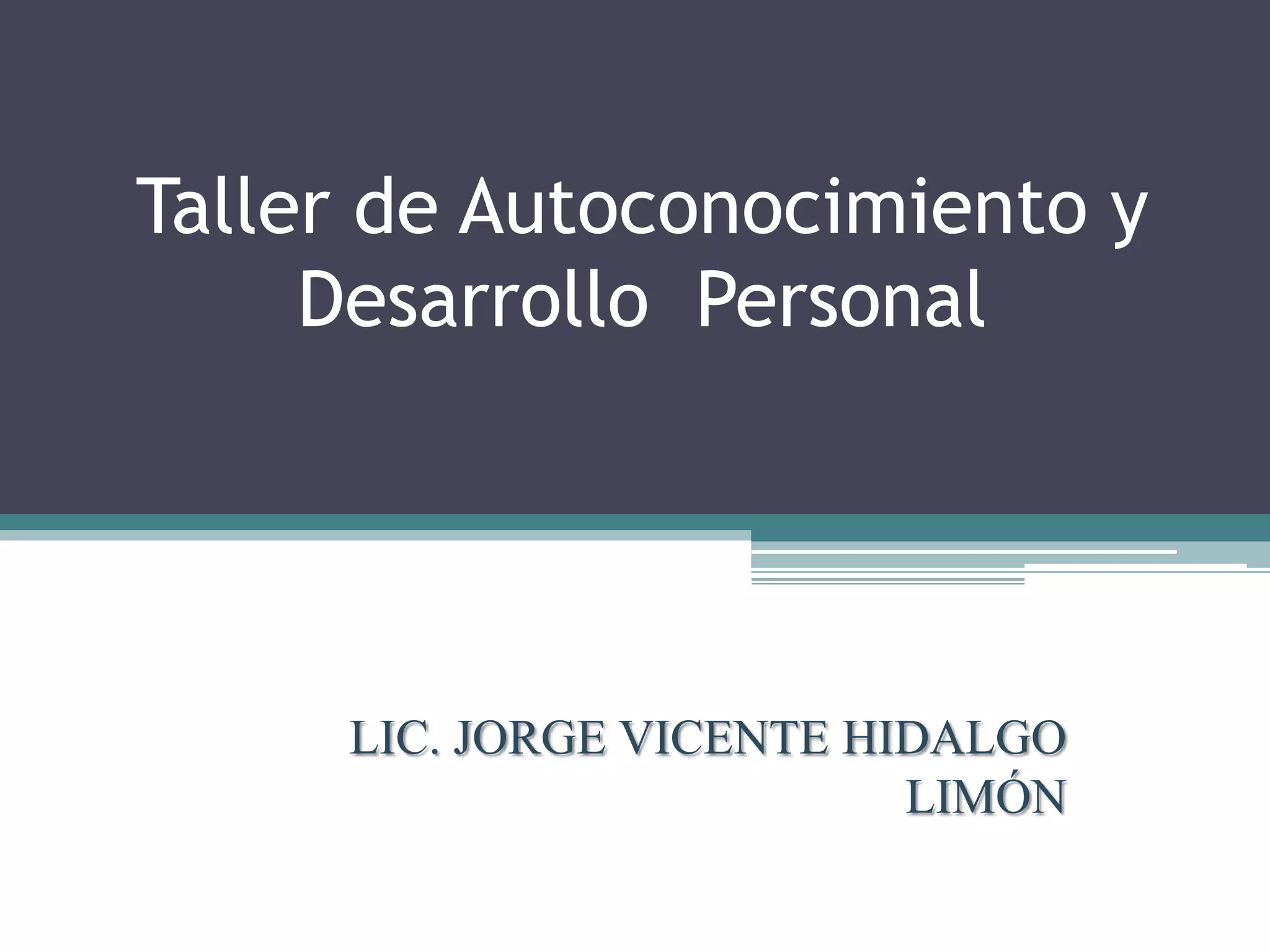 Autoconocimiento y Desarrollo Personal | PPTX