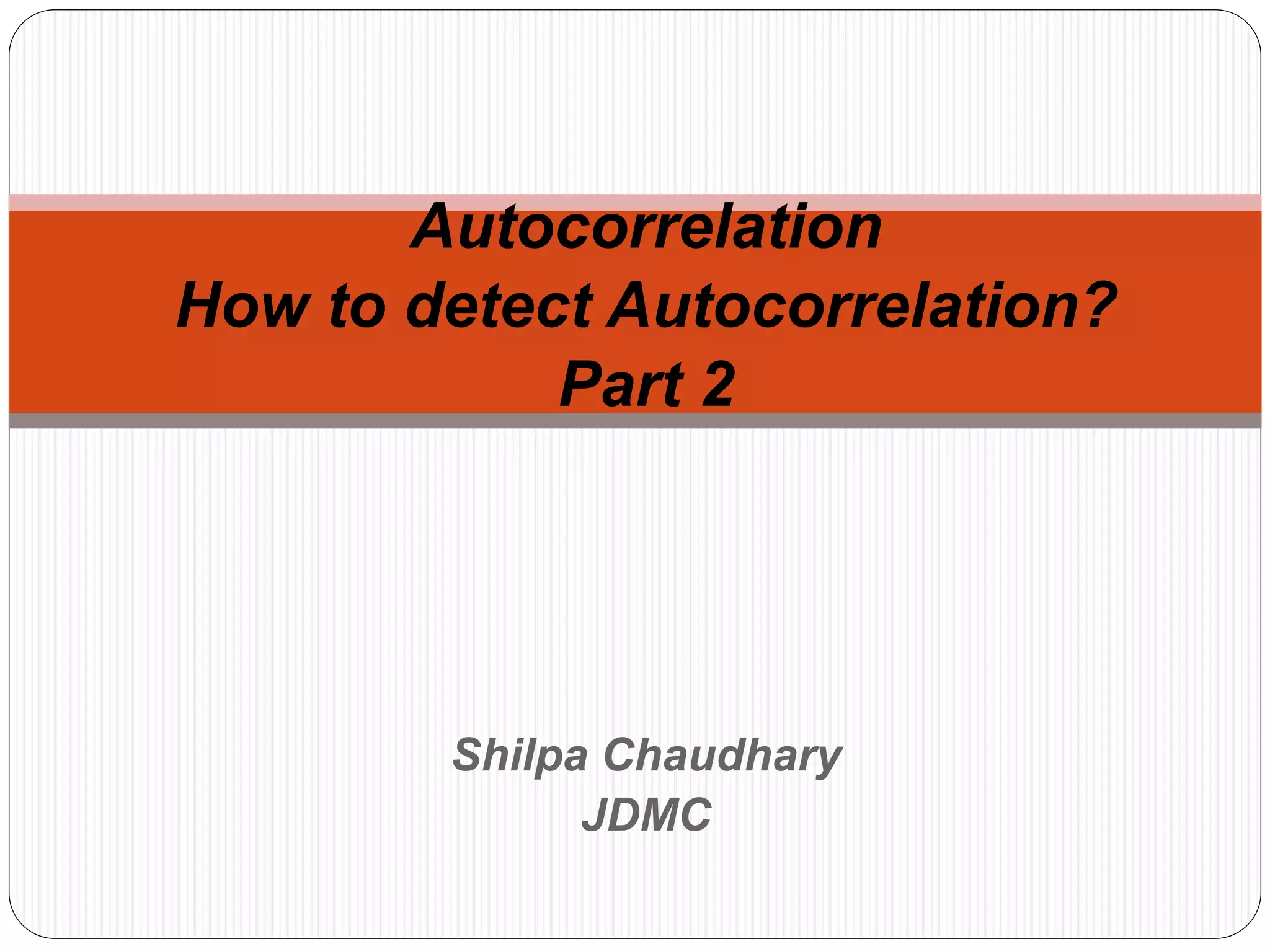 Autocorrelation- Detection- part 2- Breusch-Godfrey Test and Durbin's h ...