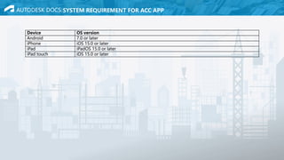 AUTODESK DOCS_SYSTEM REQUIREMENTS, FILE TYPES, TOOL LIMITATION.pptx