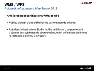 NOUVEAU: Autodesk Infrastructure Map Server 2012 | PPTX | Computing | Technology & Computing