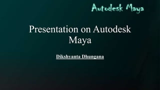 Autodesk maya | PPTX