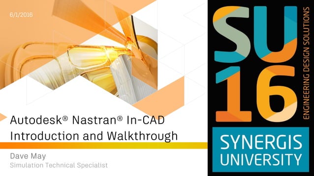 Autodesk Nastran In-CAD Introduction and Walkthrough - Dave May ...