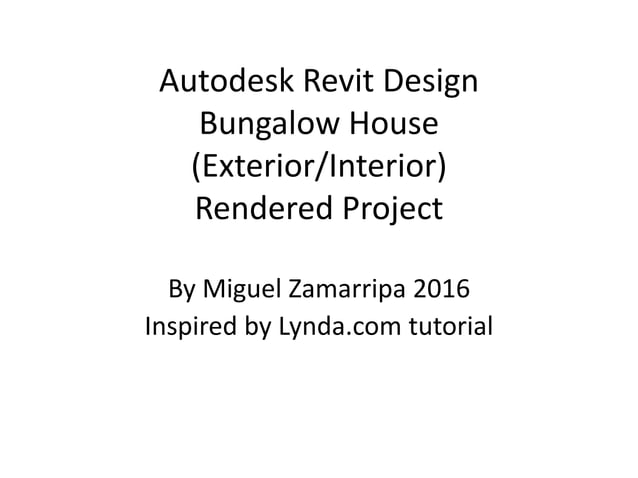 House (Bungalow) design with Autodesk revit design | PPTX | Remodeling ...