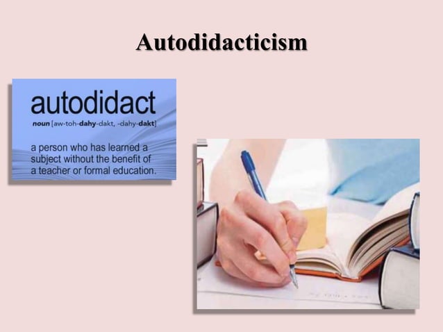 Autodidacticism | PPT