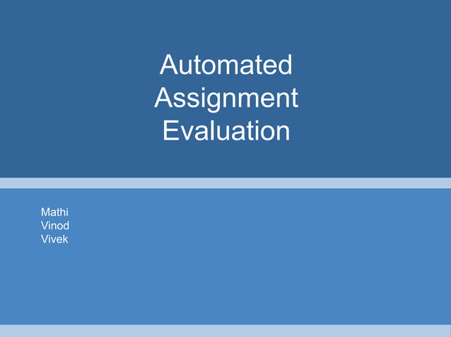 Automated Evaluation Of Assignment | PPT