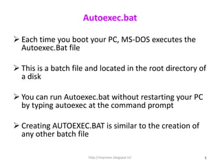 Autoexec32(2) | PPTX | Computing | Technology & Computing