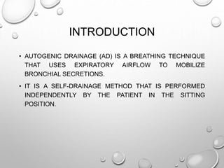 Autogenic drainage (AD) | PPTX