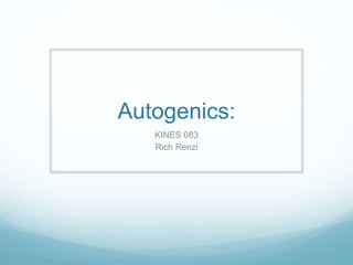 Autogenics | PPTX