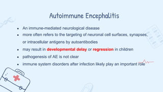 Autoimmune Encephalitis in children.pptx