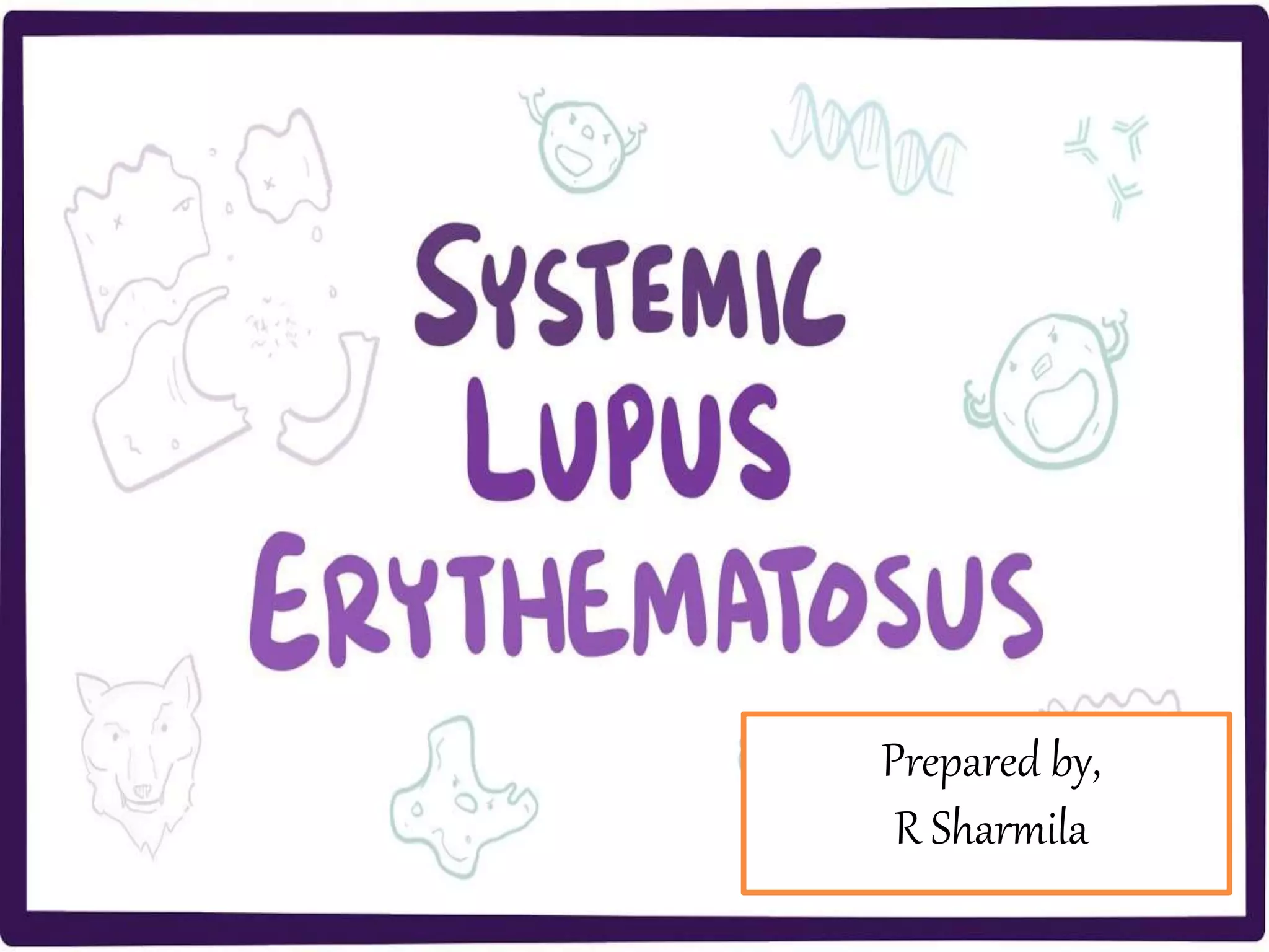 Autoimmune disorder systemic lupus erythematosis ppt | PPTX