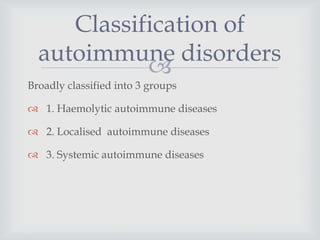 Autoimmune disorders | PPTX