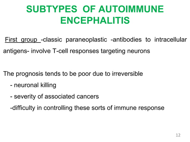 Autoimmune encephalitis | PPTX | Brain and Nervous System Disorders | Diseases and Conditions