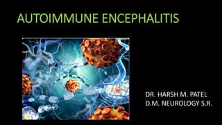 AUTOIMMUNE ENCEPHALITIS | PPTX