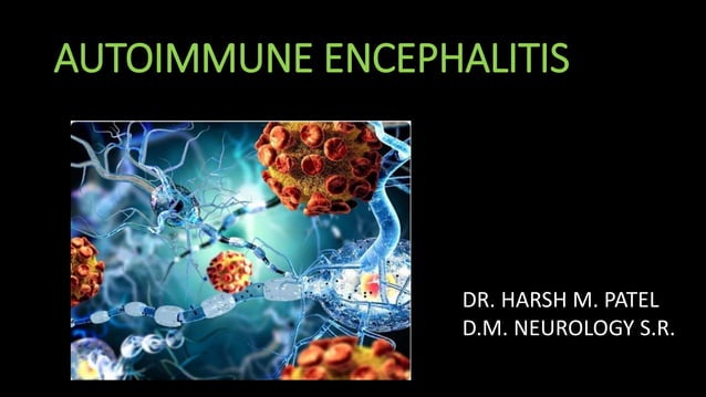 AUTOIMMUNE ENCEPHALITIS | PPT