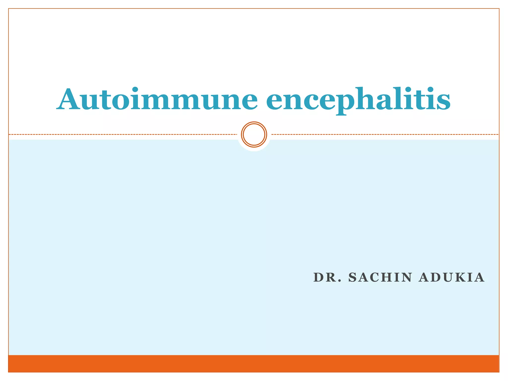 autoimmuneencephalitisppt-180103161321 2.pdf