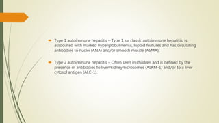 Auto immune hepatitis (Case + Theory) | PPTX