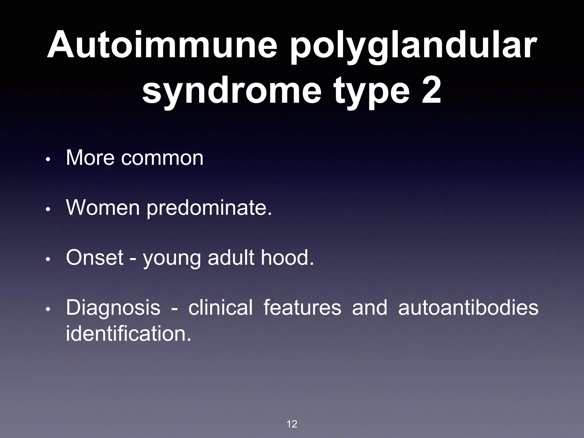 Autoimmune polyendocrine syndromes | PPTX | Endocrine and Metabolic ...