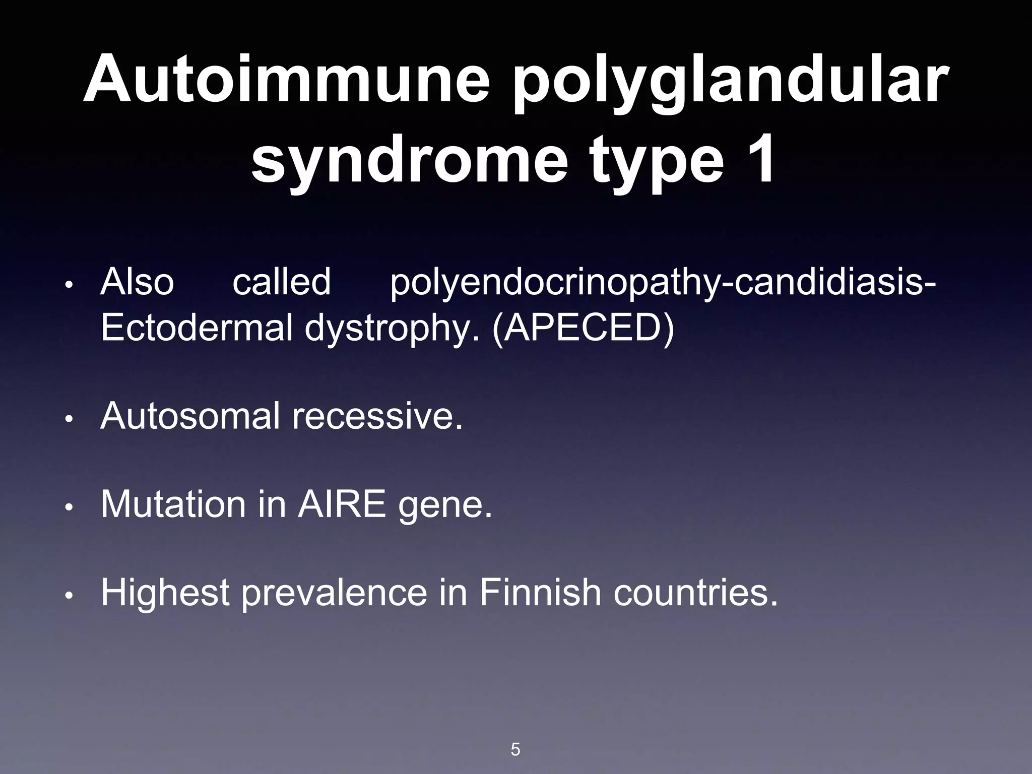 Autoimmune polyendocrine syndromes | PPTX
