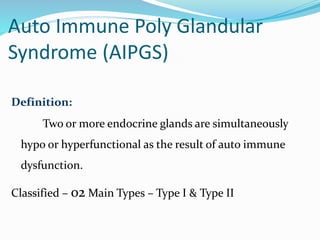 Auto immune poly glandular syndrome | PPTX