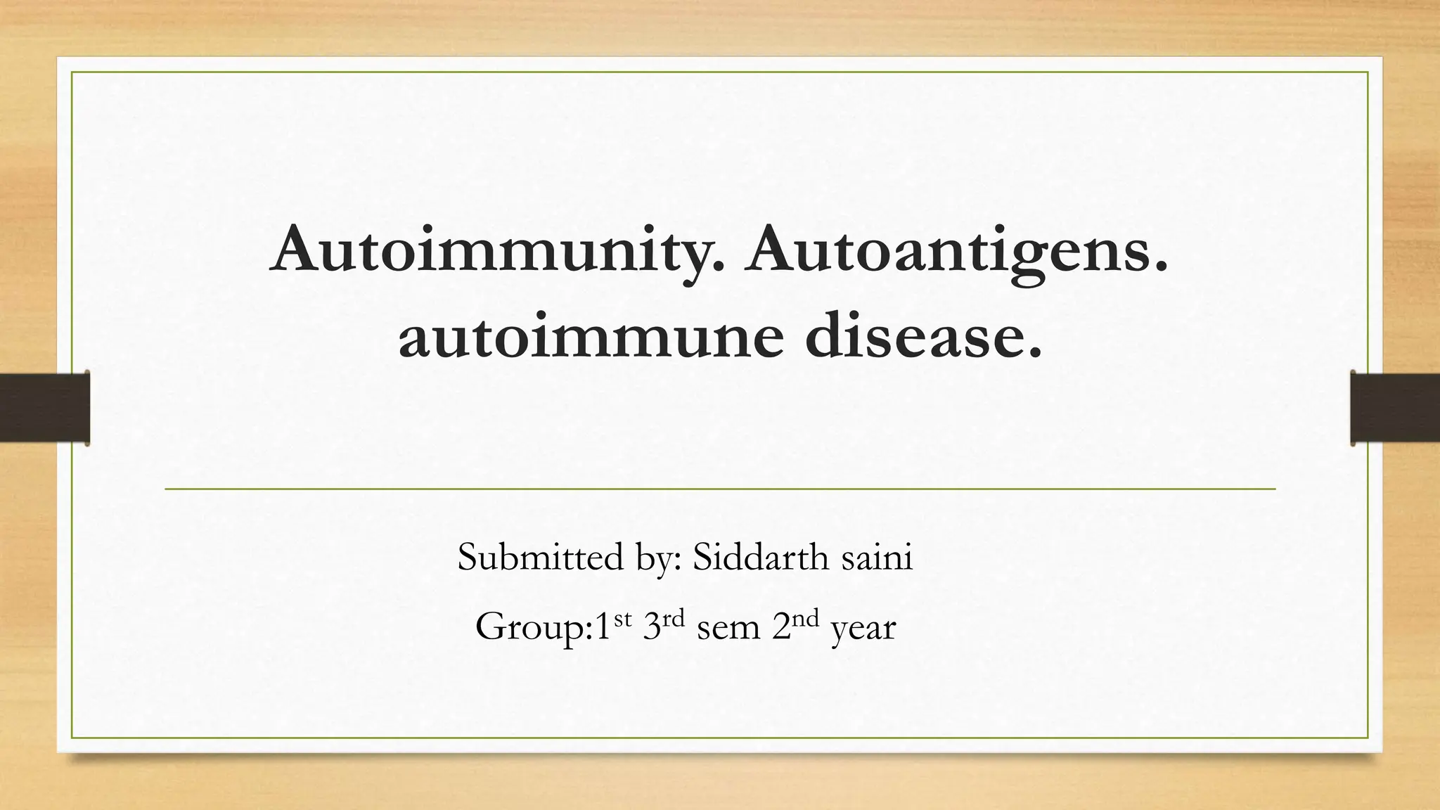 autoimmunity. Autoantigens. by siddarth.pptx