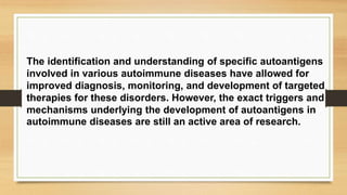 autoimmunity. Autoantigens. by siddarth.pptx