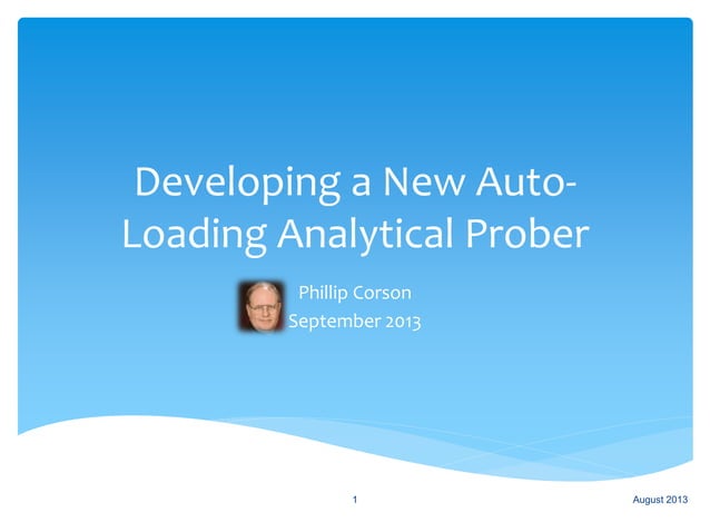 Developing a New Auto-Loading Analytical Prober | PPT