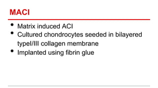 Autologous chondrocyte implantation | PPTX