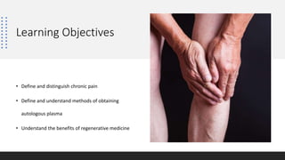 Autologous Plasma and Regenerative Techniques (Prolotherapy, PRP, and ...