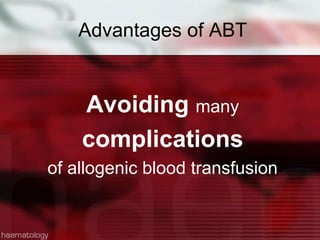 Autologous transfusion & its types | PPTX