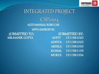 Automanual robocar with android rc | PPTX | Robotics | Technology & Computing