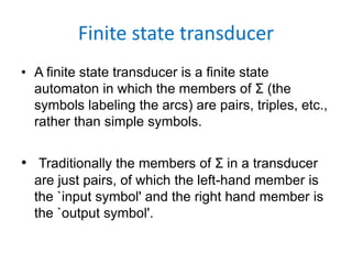 Finite state Transducers and mealy Machine | PPTX | Programming Languages | Computing