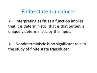 Finite state Transducers and mealy Machine | PPTX | Programming Languages | Computing
