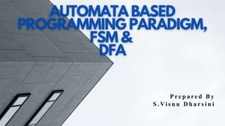 Automata based programming | PPT | Free Download